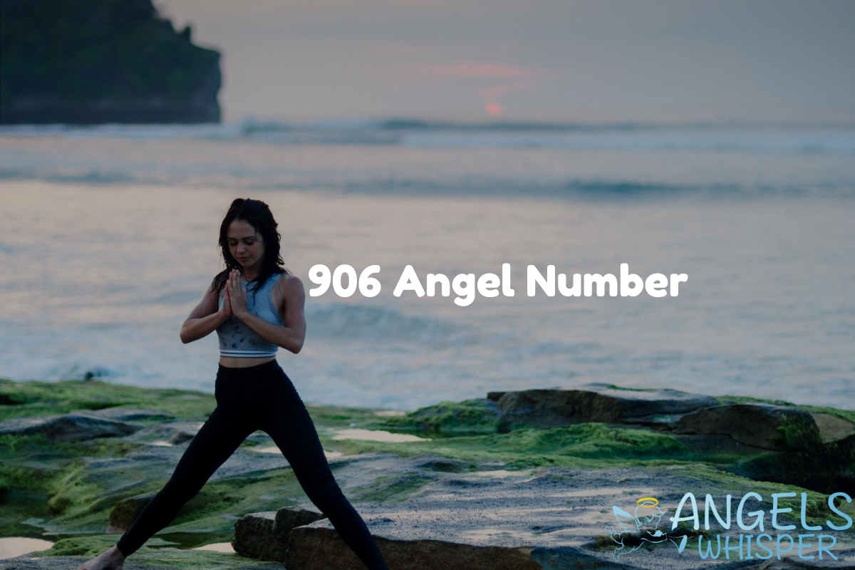 906 Angel Number: Meaning And Reasons For Seeing | Angel Whisper