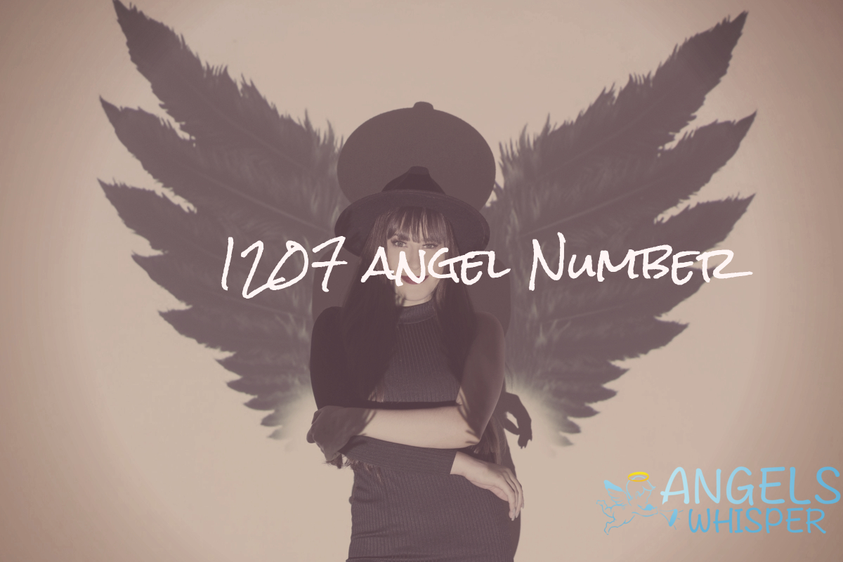 1207 Angel Number: Meaning, Love, And Symbolism | Angel Whisper