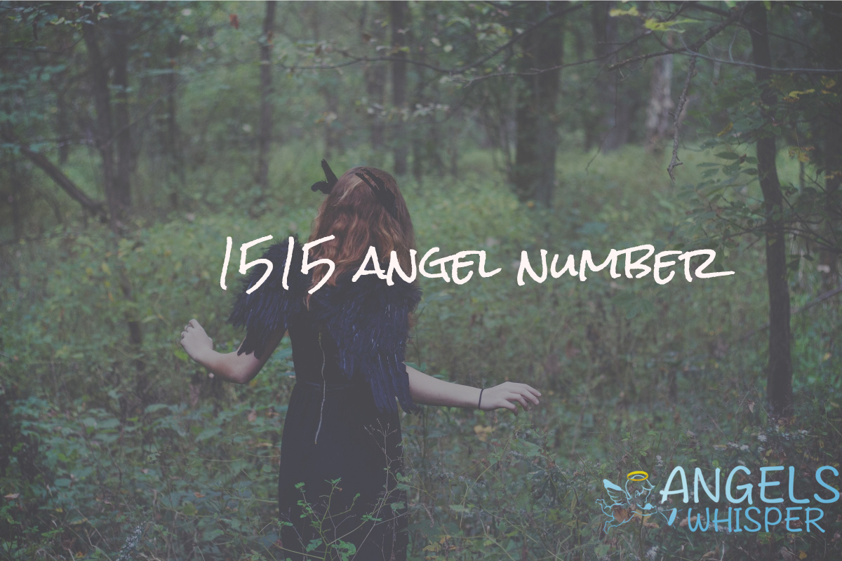 1515 Angel Number Meaning, Love & Spiritual Meaning | Angel Whisper