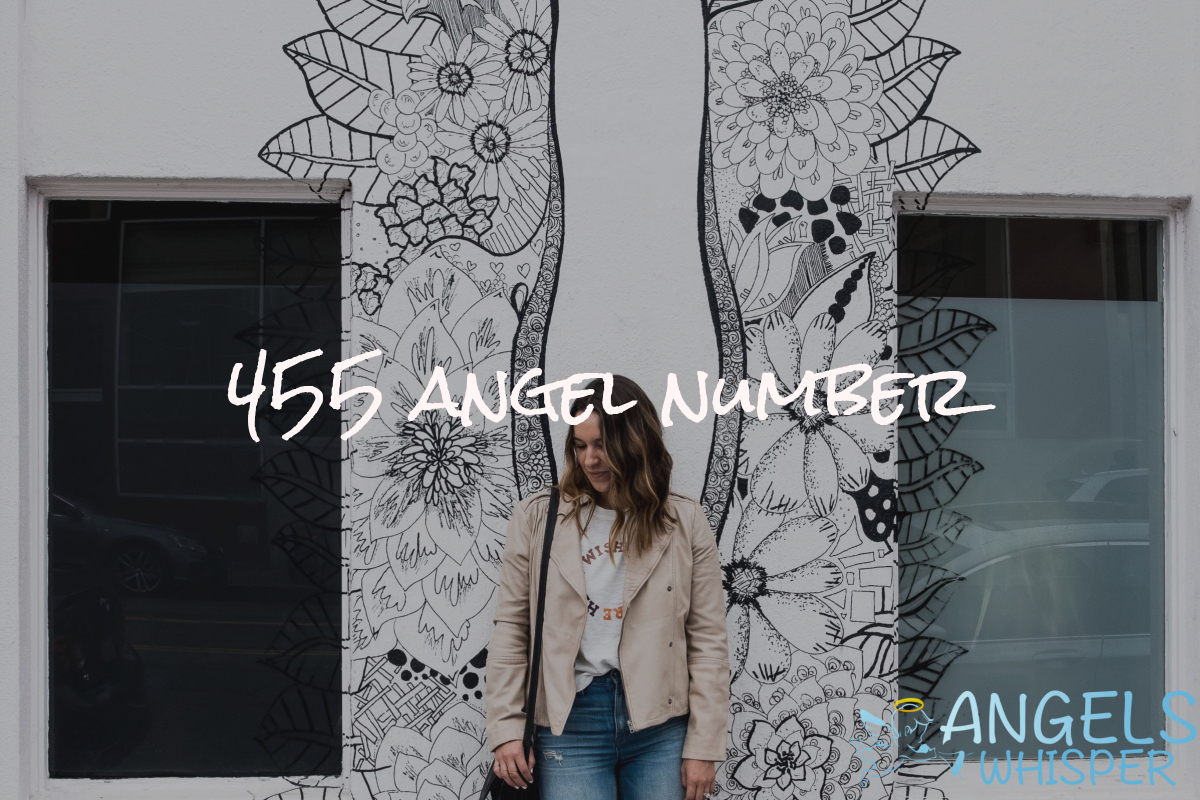 455 Angel Number Meaning, Twin Flame & Reasons Seeing It | Angel Whisper