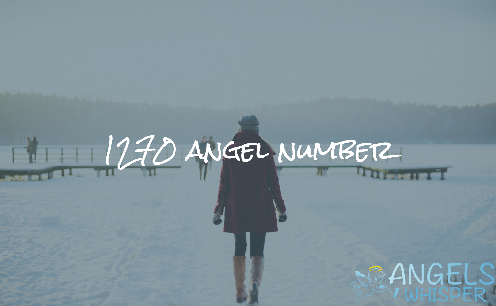 1270 Angel Number Meaning, Love, Twin Flame | Angel Whisper