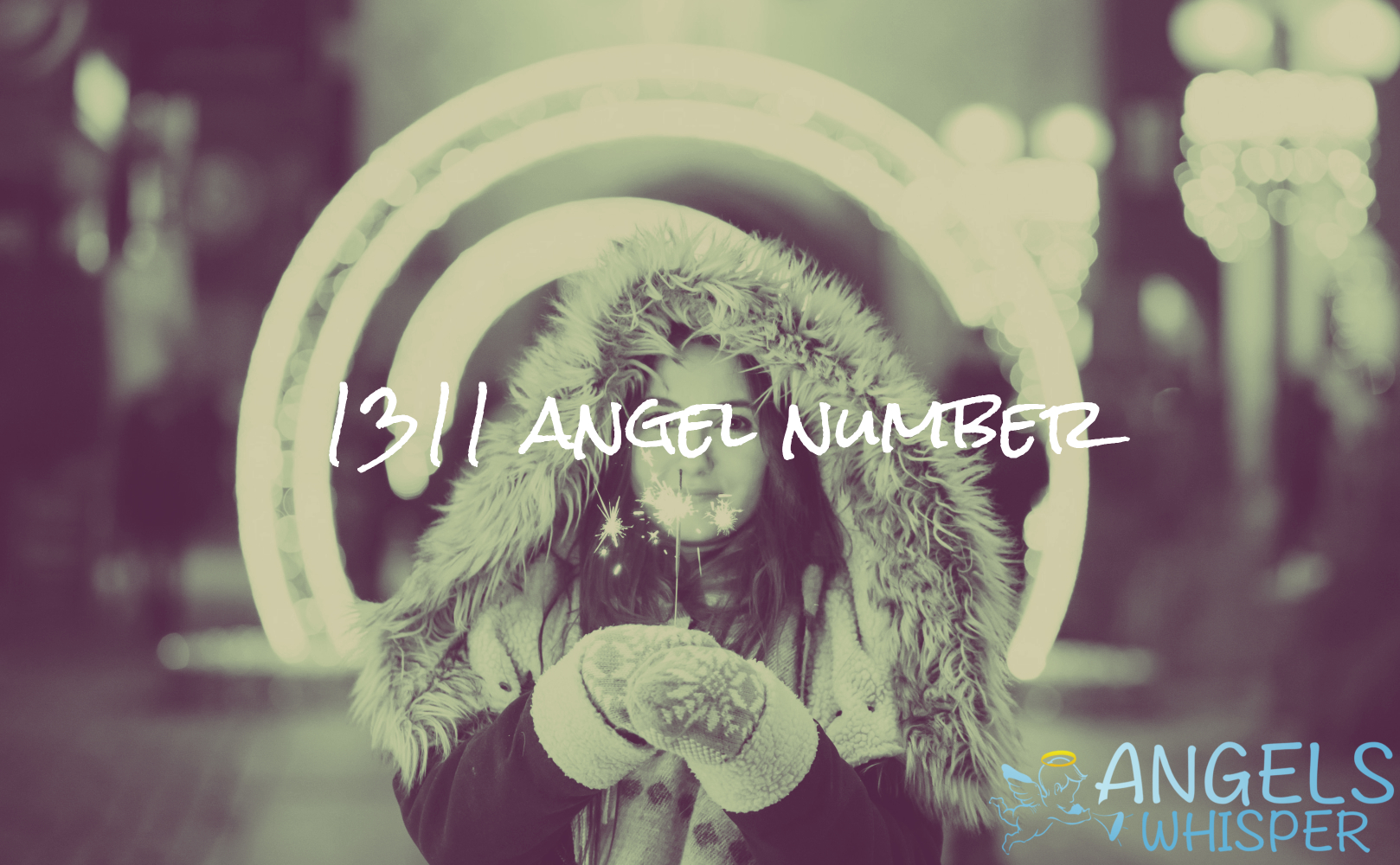 1311 Angel Number Meaning, Twin Flame & Love | Angel Whisper