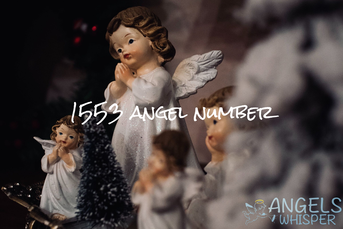 1553 Angel Number Numerology Meaning (Reason For Seeing) | Angel Whisper