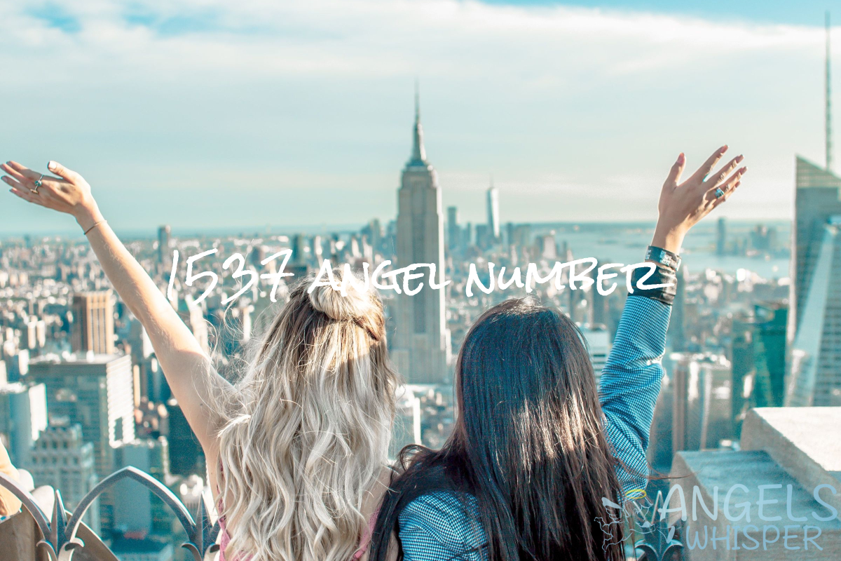 1537 Angel Number Meaning, Love & Twin Flame | Angel Whisper